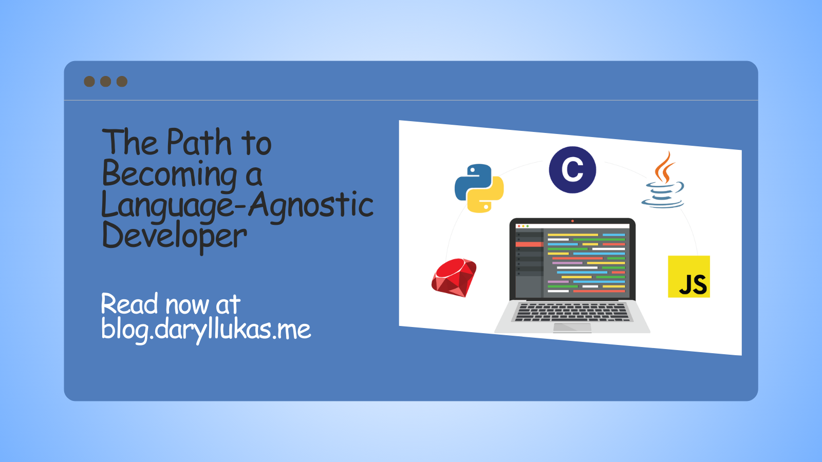 The Path to be Language-agnostic - Daryl Lukas